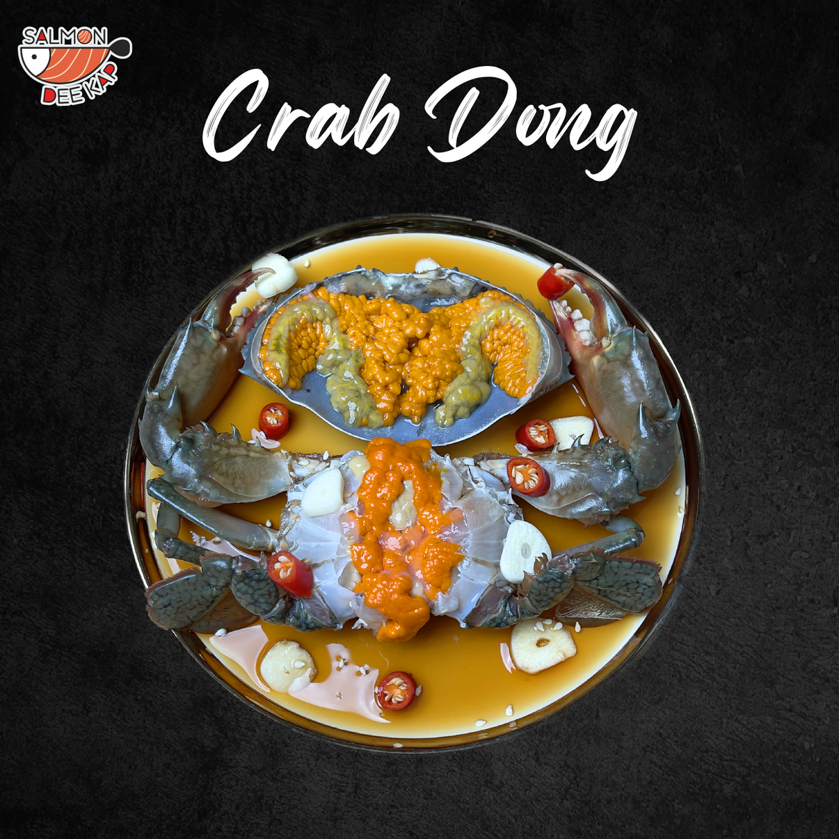 👩🏻‍🍳Crab Dong (Chef Recommendation) – Salmon Dee Kap